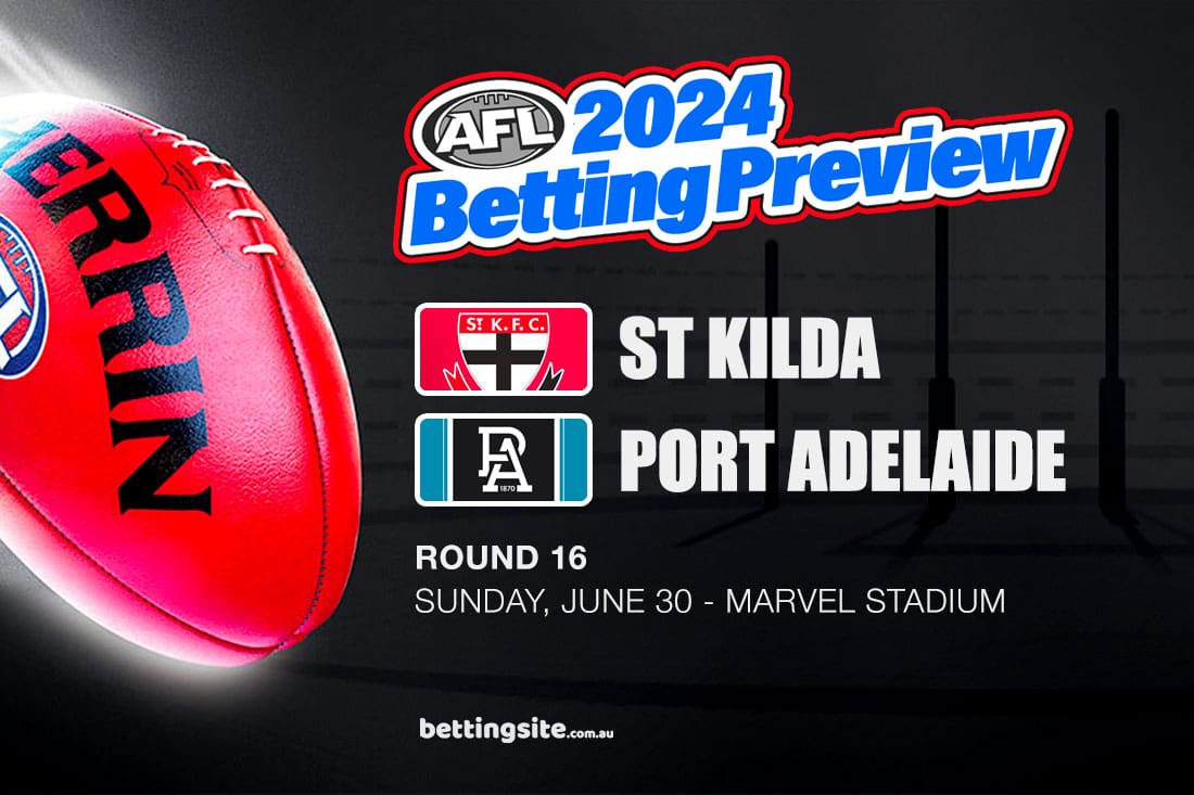 St Kilda v Port Adelaide AFL Betting Tips | Round 16, 2024